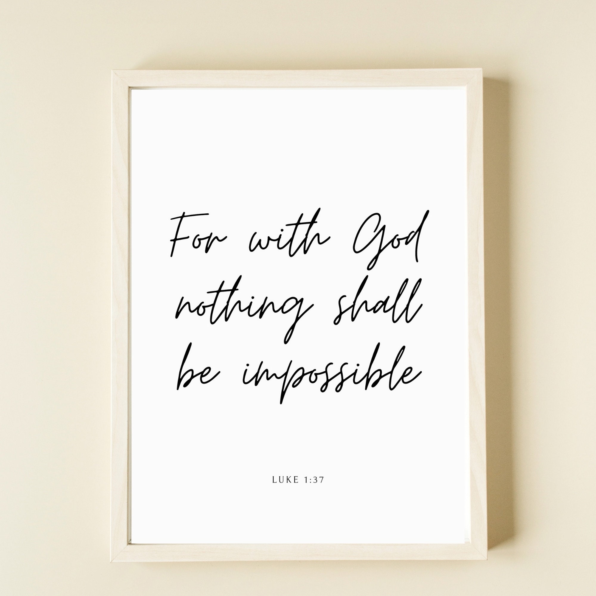 Luke 1:37, for With God Nothing Shall Be Impossible, Printable Wall Art ...