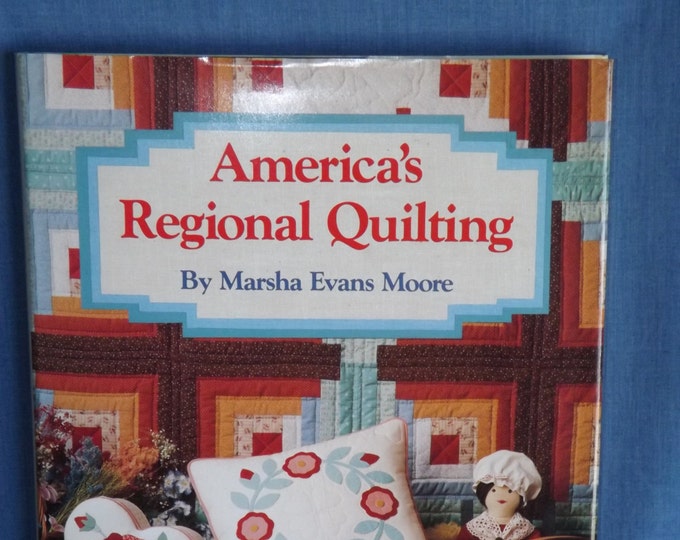 American Quilting Book, "america's Regional Quilting", Marsha Evans ...