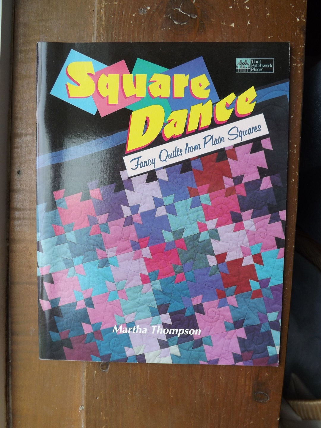 Quilting Book, "square Dance", Fancy Quilts From Plain Squares, Martha ...