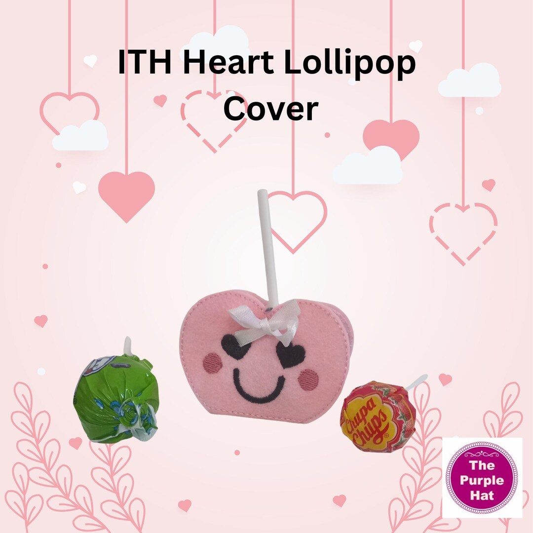 ITH Heart Lollipop Cover 5x7 - Machine Embroidery Project - Instant ...