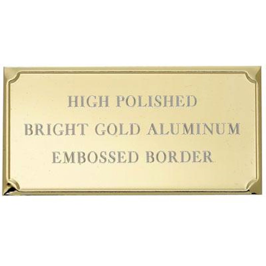 Nameplates, Plaques, Gold Aluminum, Embossed Border, 2 Sizes Free ...