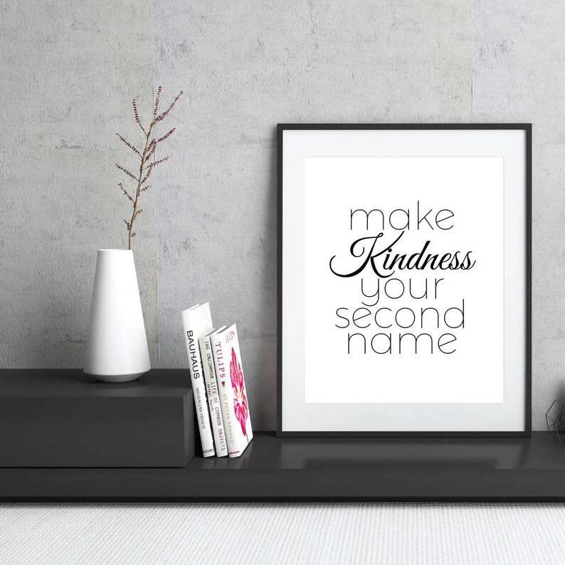 Kindness Quote | Digital Prints | Digital Download | Black and White ...