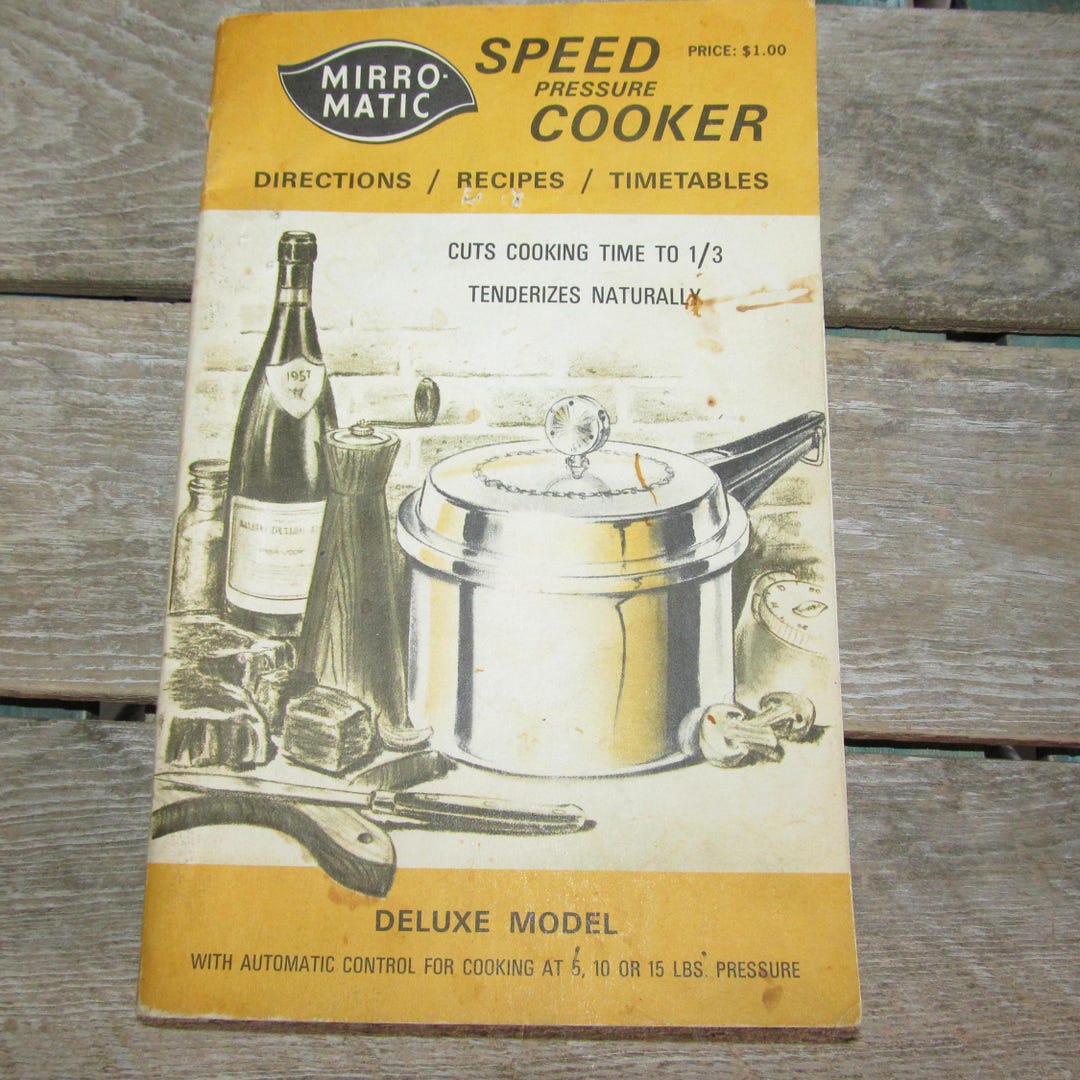 Vintage Mirro Matic Speed Pressure Cooker Deluxe Model Recipes ...