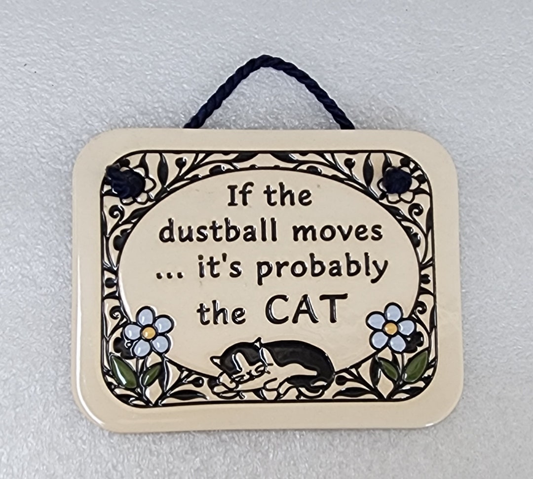 Trinity Pottery If the Dustball Moves It's Probably the Cat Hand Etched ...