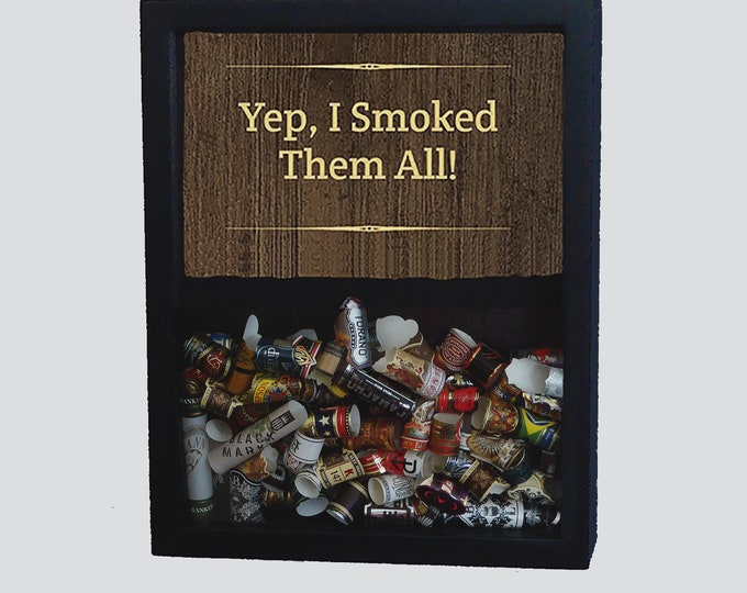 Cigar Smoker Shadow Box Shadowbox Man Cave Office Garage Yep I Smoked ...