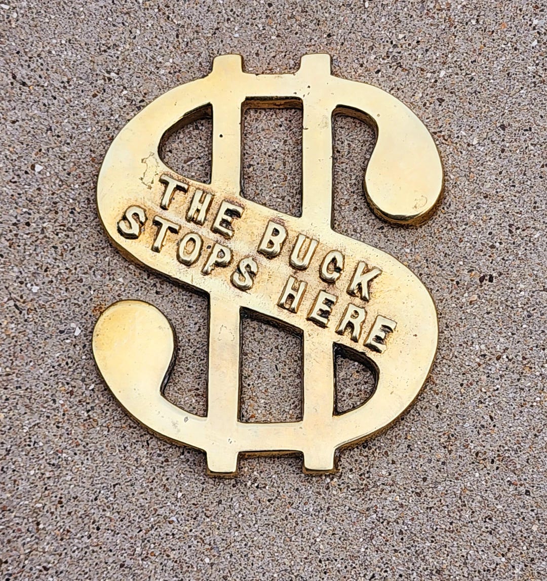 Vintage Brass Gold Metal Dollar Sign the Buck Stops Here Poker Truman ...