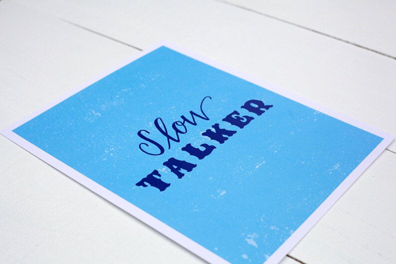 Slow Talker, 8x10 Print - Etsy