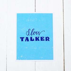 Slow Talker, 8x10 Print - Etsy