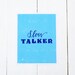 Slow Talker, 8x10 Print - Etsy