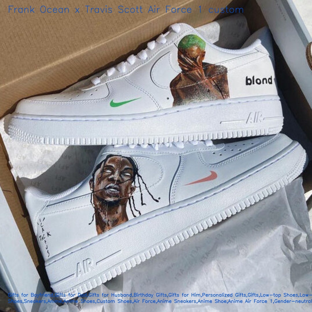 Frank Ocean X Travis Scott AF1 Custom Perfect Gift on - Etsy