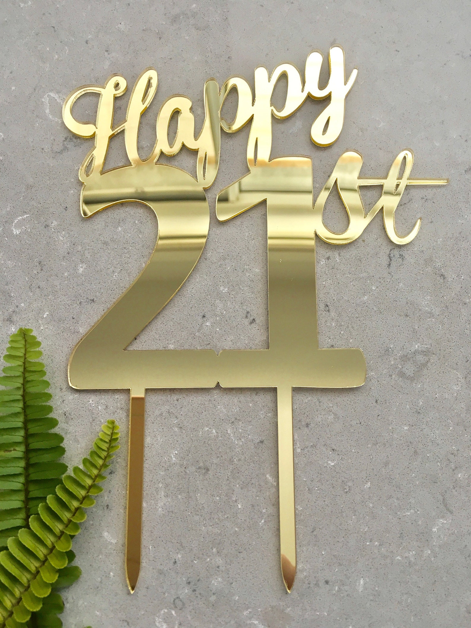 Happy 21st Cake Topper - Acrylic Gold Mirror Cake Topper - Birthday ...