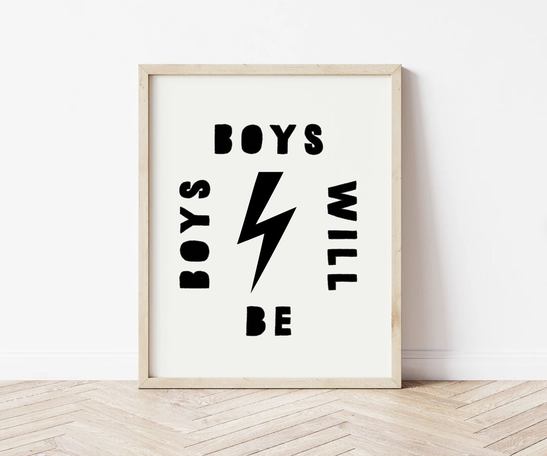 Printable Art | Boys Will Be Boys | Digital File | Nursery Wall Art ...