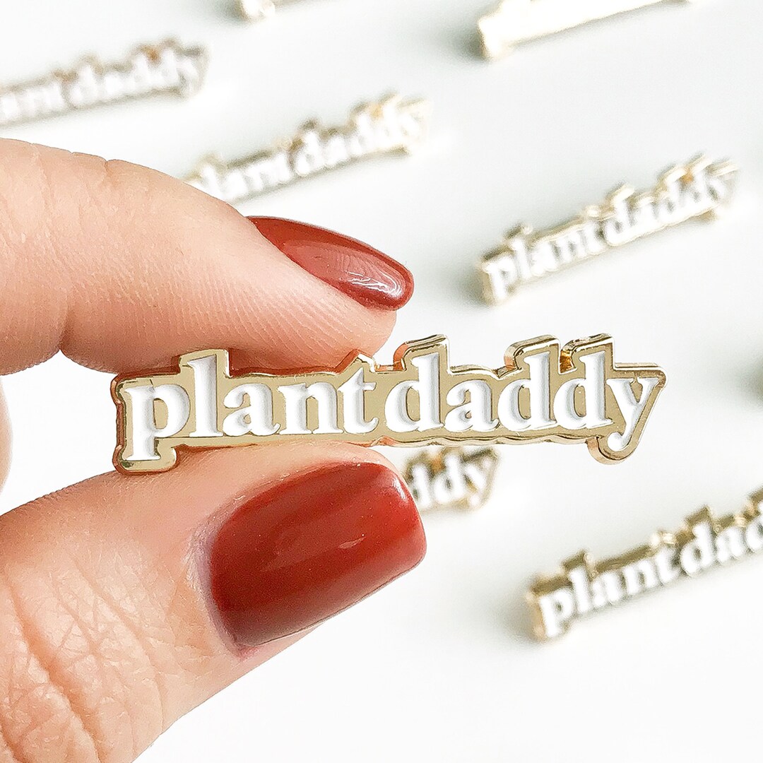 Plant Daddy Enamel Pin Enamel Pins And Accessories For Plant Lover