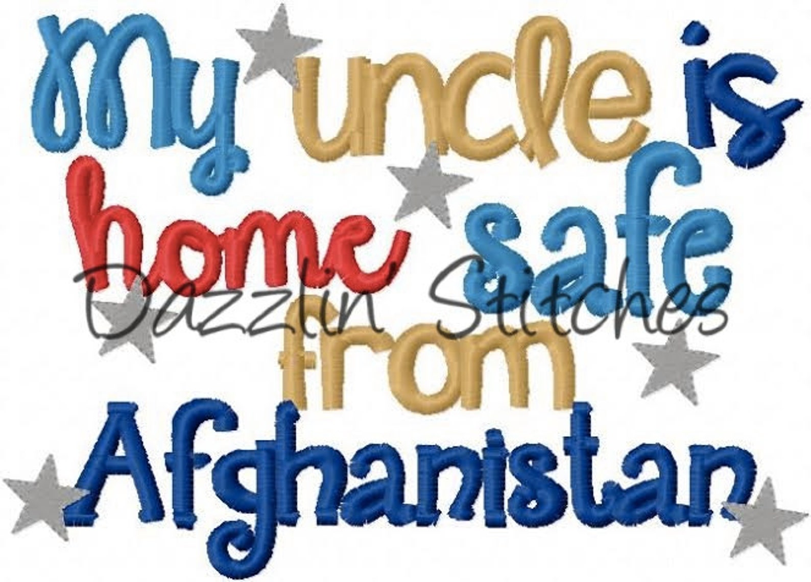 Uncle Military Homecoming Embroidery Design My Uncle is Home Safe From ...