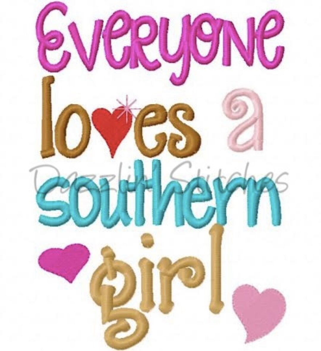 Southern Girls Embroidery Design Everyone Loves A Southern Girl Design ...