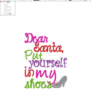 Christmas Embroidery Design Dear Santa Put Yourself in My Shoes ...