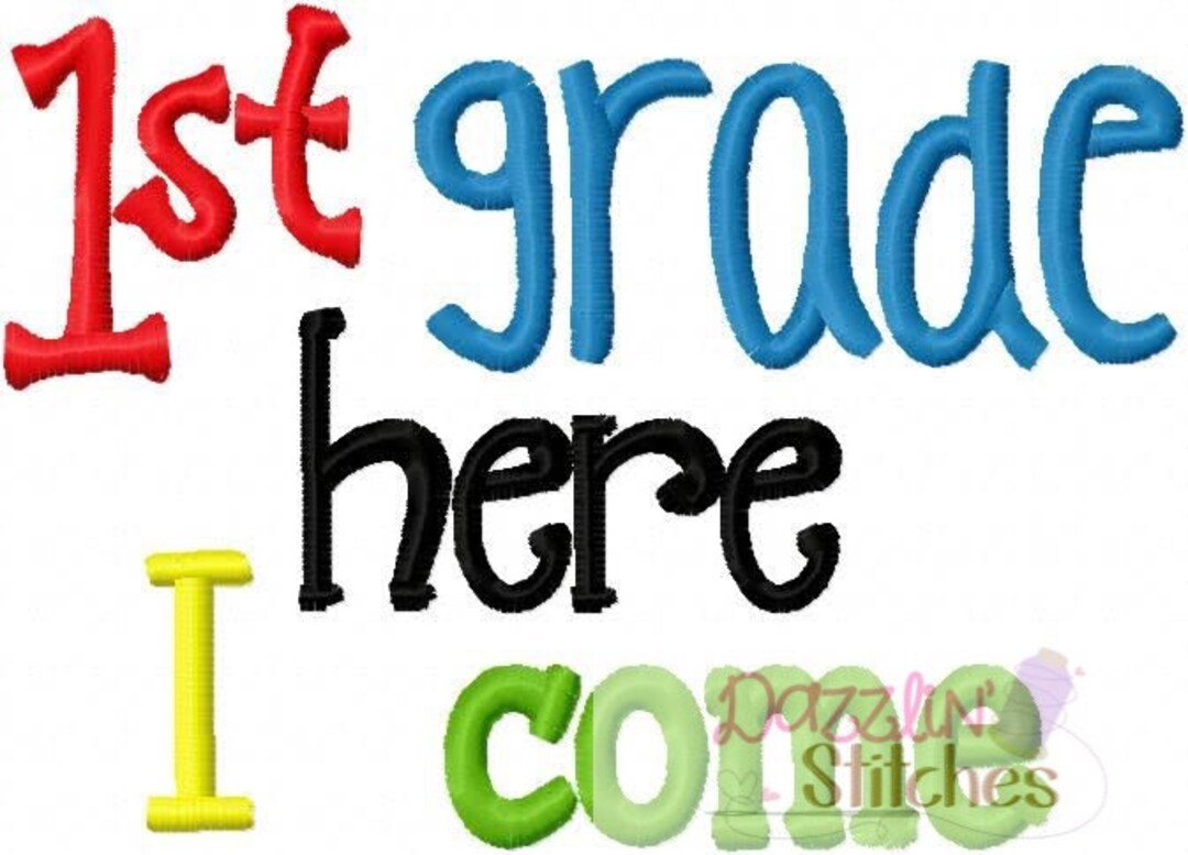 School Design Embroidery Design Digital 1st Grade Here I Come Design ...