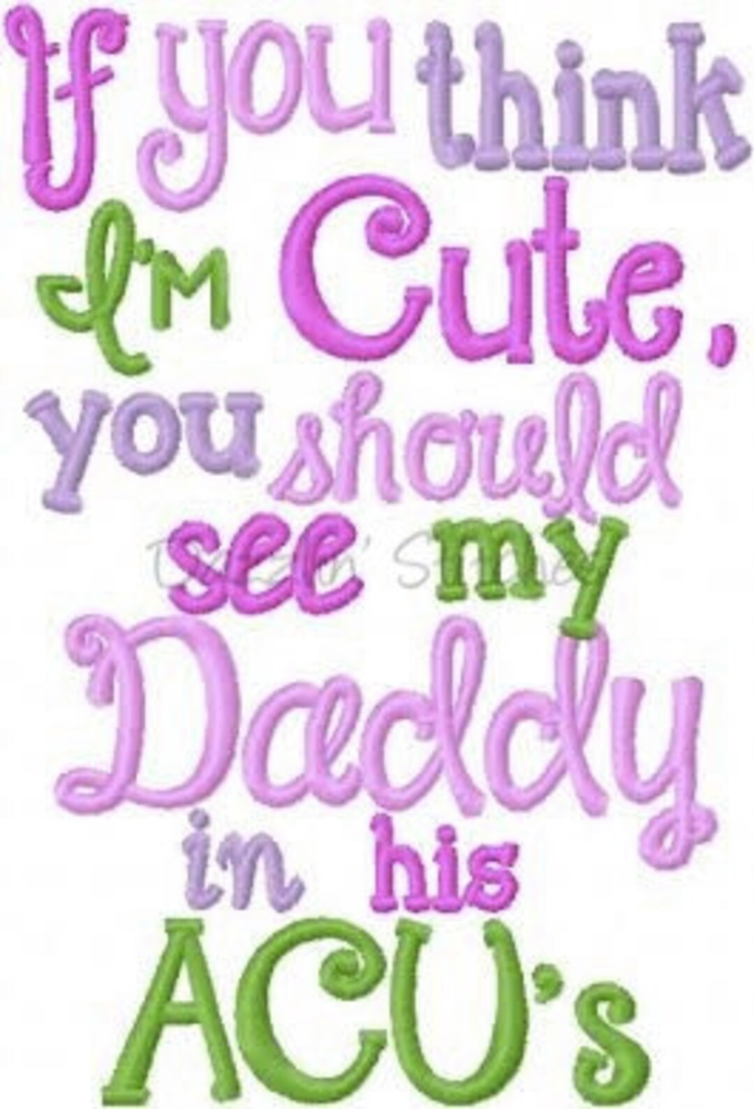 Military Homecoming Design If You Think I'm Cute You Should See My ...