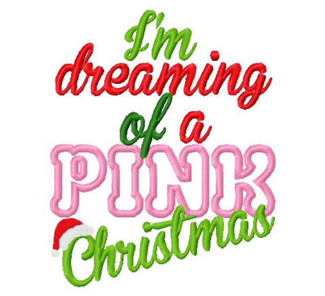Christmas Embroidery Design I'm Dreaming of a Pink Christmas Digital ...