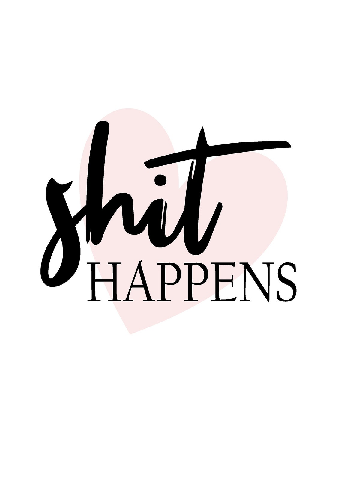 Shit Happens Quote Print Poster Wallart Home Decor - Etsy