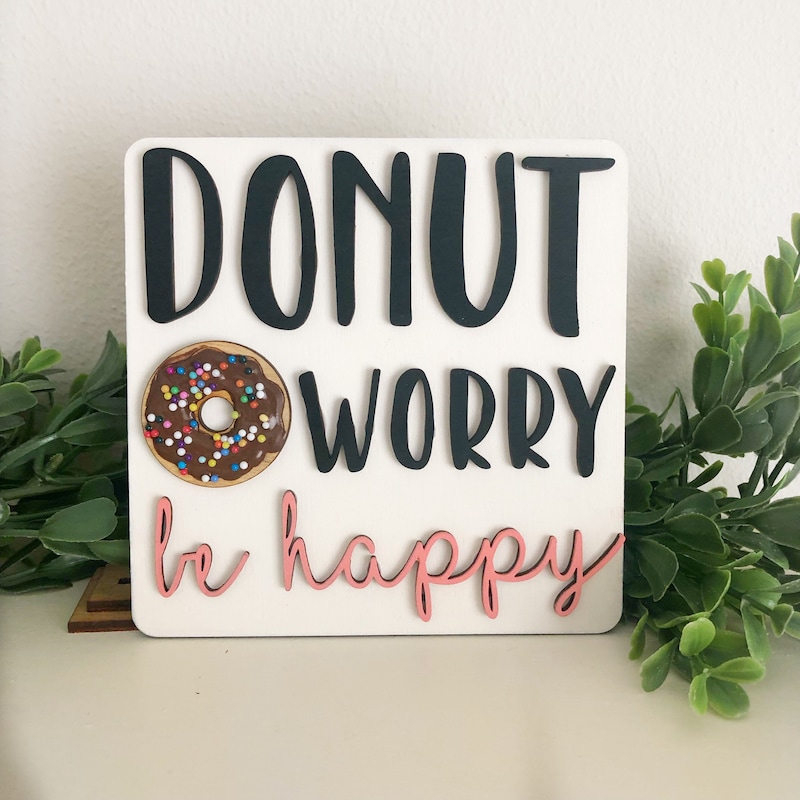 Donut Worry Be Happy - Etsy