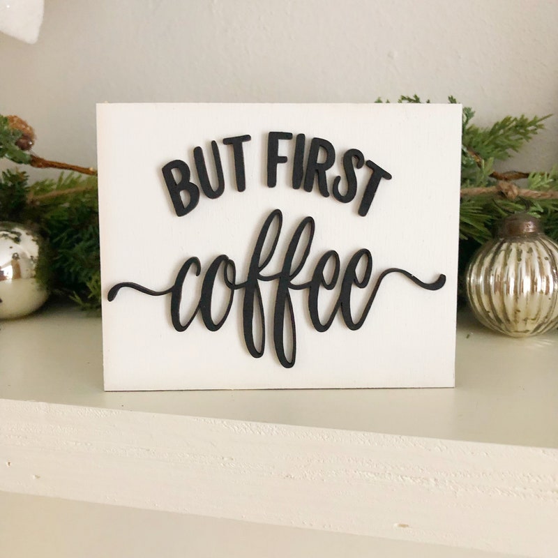 But First Coffee Sign - Etsy