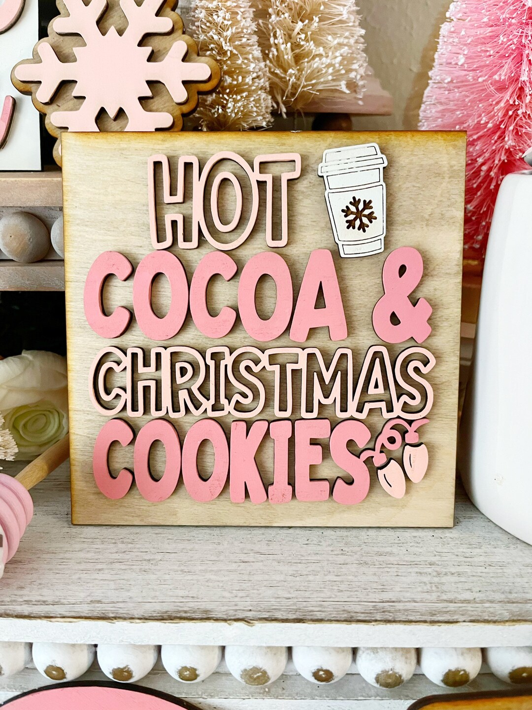 Hot Cocoa and Christmas Cookies Sign, Tiered Tray Christmas Theme, Pink ...