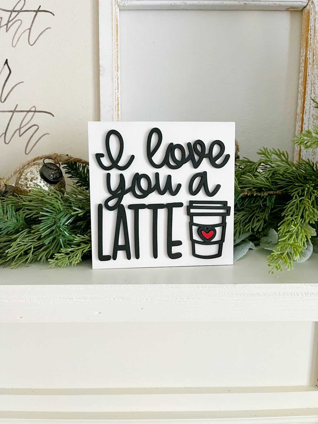 I Love You a Latte Sign, Tiered Tray Decor, Valentines Day Decor ...