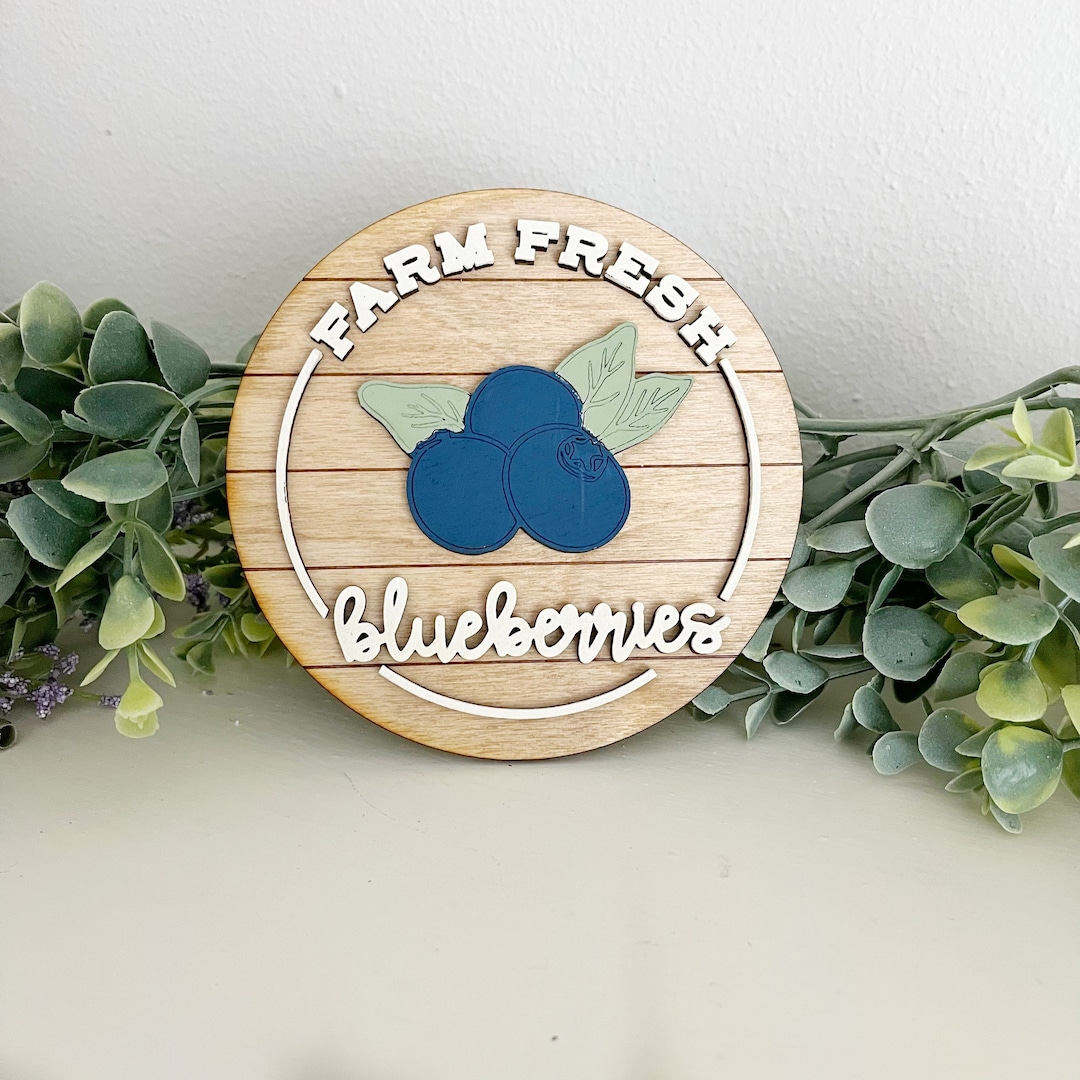 Farm Fresh Blueberries Sign, Blueberry Themed Decor, Tiered Tray Decor ...