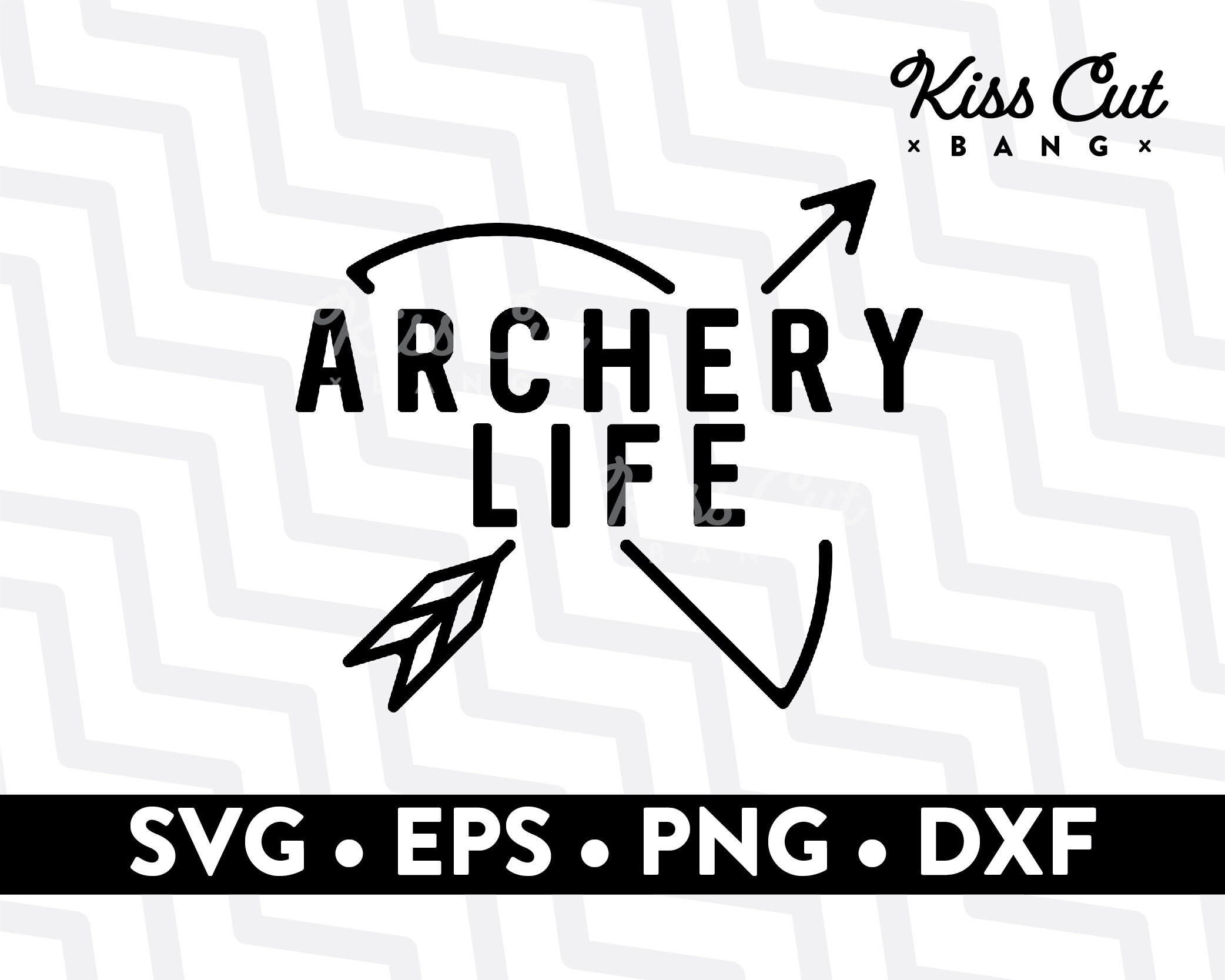 Archery Life / Archer / Bow and Arrow / SVG / EPS / PNG / Dxf - Etsy