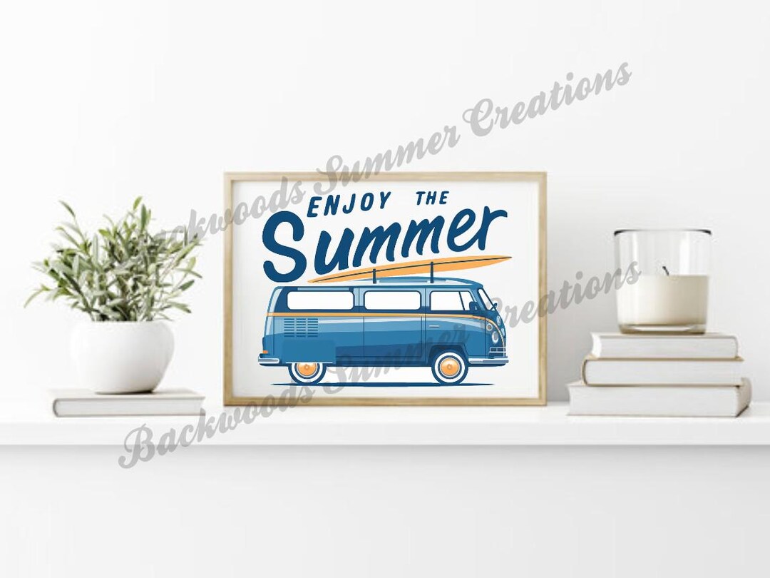 DIGITAL FILE Enjoy the Summer Volkswagen Bus - Vw Bus - Beach Cruise ...