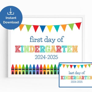 First Day of Kindergarten Printable Sign - Last Day of School Sign ...