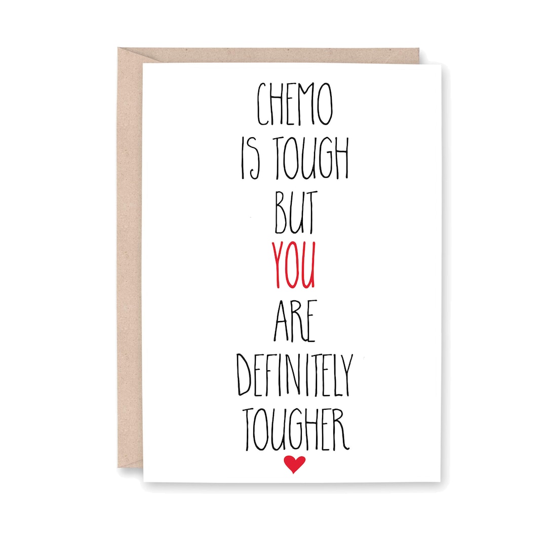 Chemo is Tough You Are Tougher Cancer Card Cancer Positivity Chemo ...
