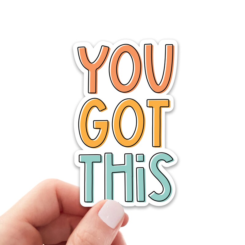 You Got This Sticker - Etsy