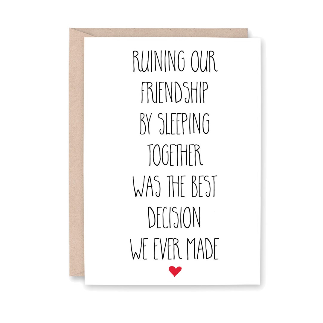 Funny Anniversary Card, Ruining Friendship Sleeping Together Card, Best ...