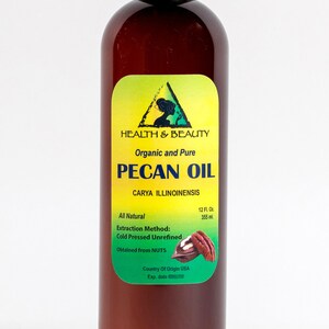 12 Oz PECAN OIL UNREFINED Organic Carrier Cold Pressed Virgin Raw ...