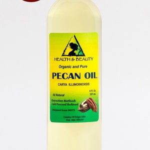 8 Oz PECAN OIL REFINED Organic Carrier Cold Pressed Premium Natural 100 ...