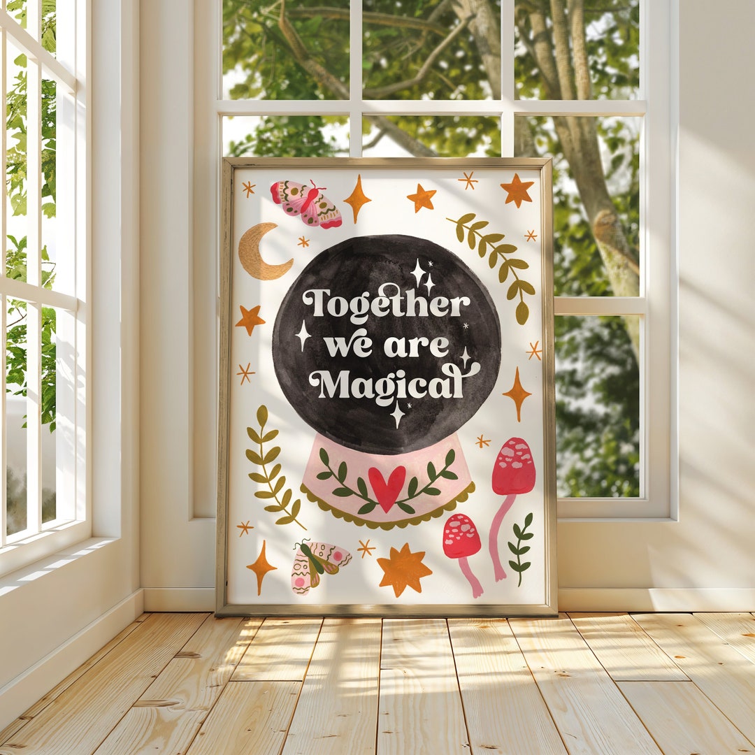 Together We Are Magical Wall Digital Download Art Print - Crystal Ball ...