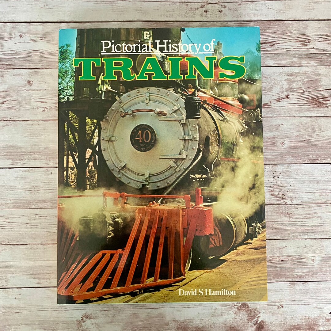 1977 Pictorial History of Trains by David S Hamilton Large Hardback ...