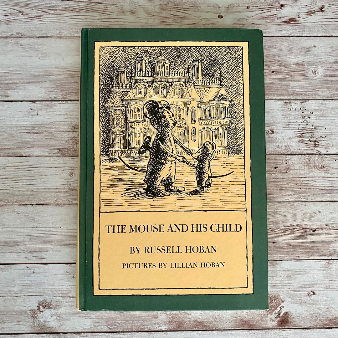 1967 the Mouse and His Child by Russell Hoban With Illustrations by ...