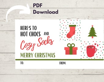 Printable/editable Here's to Hot Chocs and Fuzzy Socks Christmas Gift ...