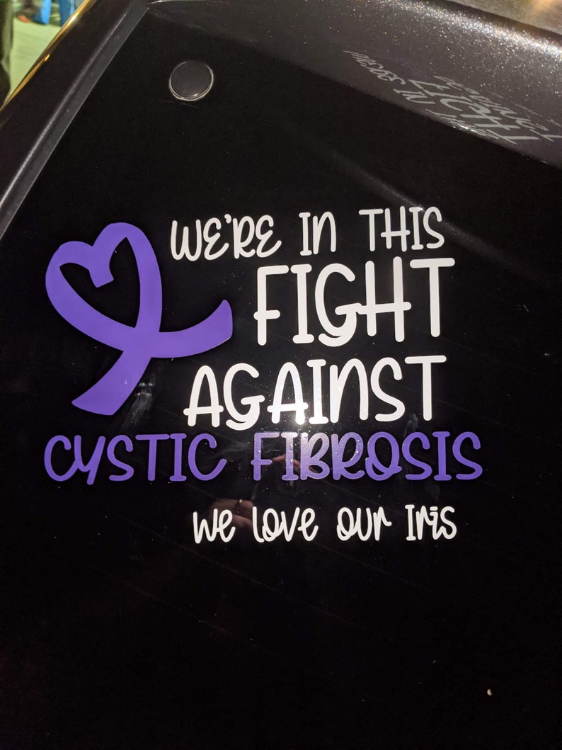 Cystic Fibrosis Window Decal, Fight Against CF, We're in This Fight! - Etsy