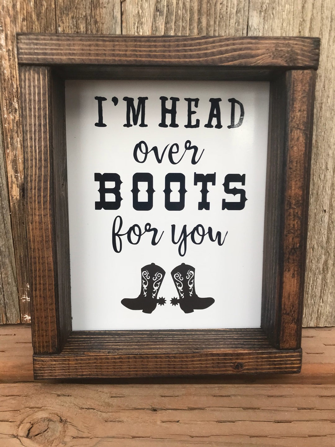 Solid Wood Framed Head Over Boots for You Sign, Farmhouse Style - Etsy