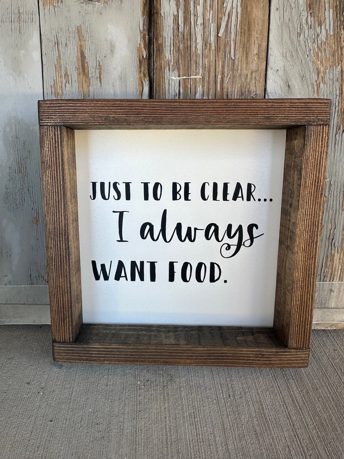 I Always Want Food Wood Sign - Etsy