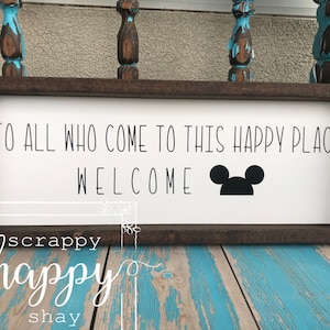 To All Who Come to This Happy Place Welcome Wood Sign-mickey Ears - Etsy