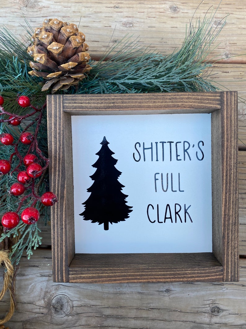 Shitters Full Clark Wood Sign - Etsy