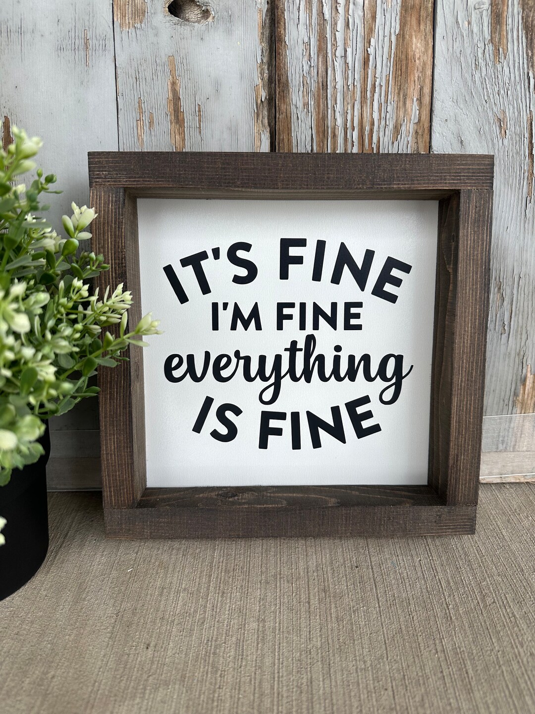 It's Fine I'm Fine Everything is Fine Wood Sign - Etsy