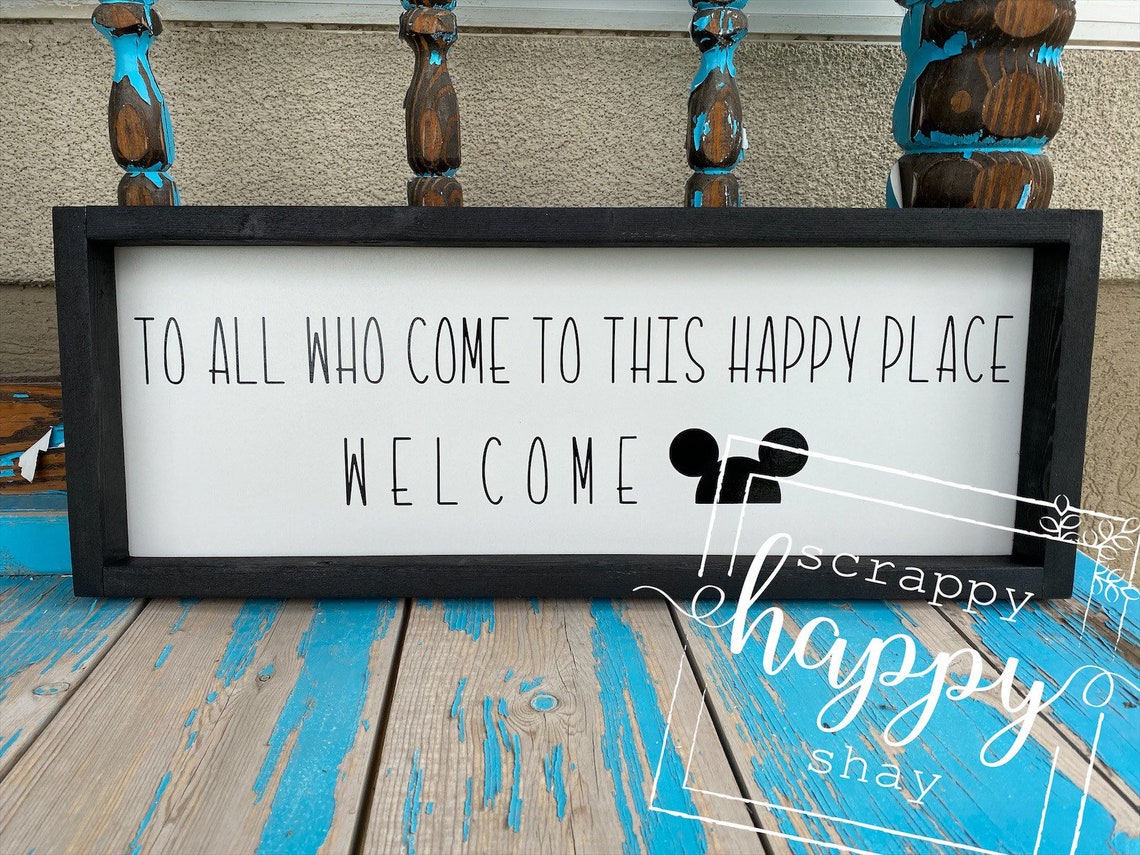 To All Who Come to This Happy Place Welcome Wood Sign-mickey Ears - Etsy