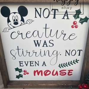 Mickey Mouse Not A Creature Was Stirring Wood Sign - Etsy
