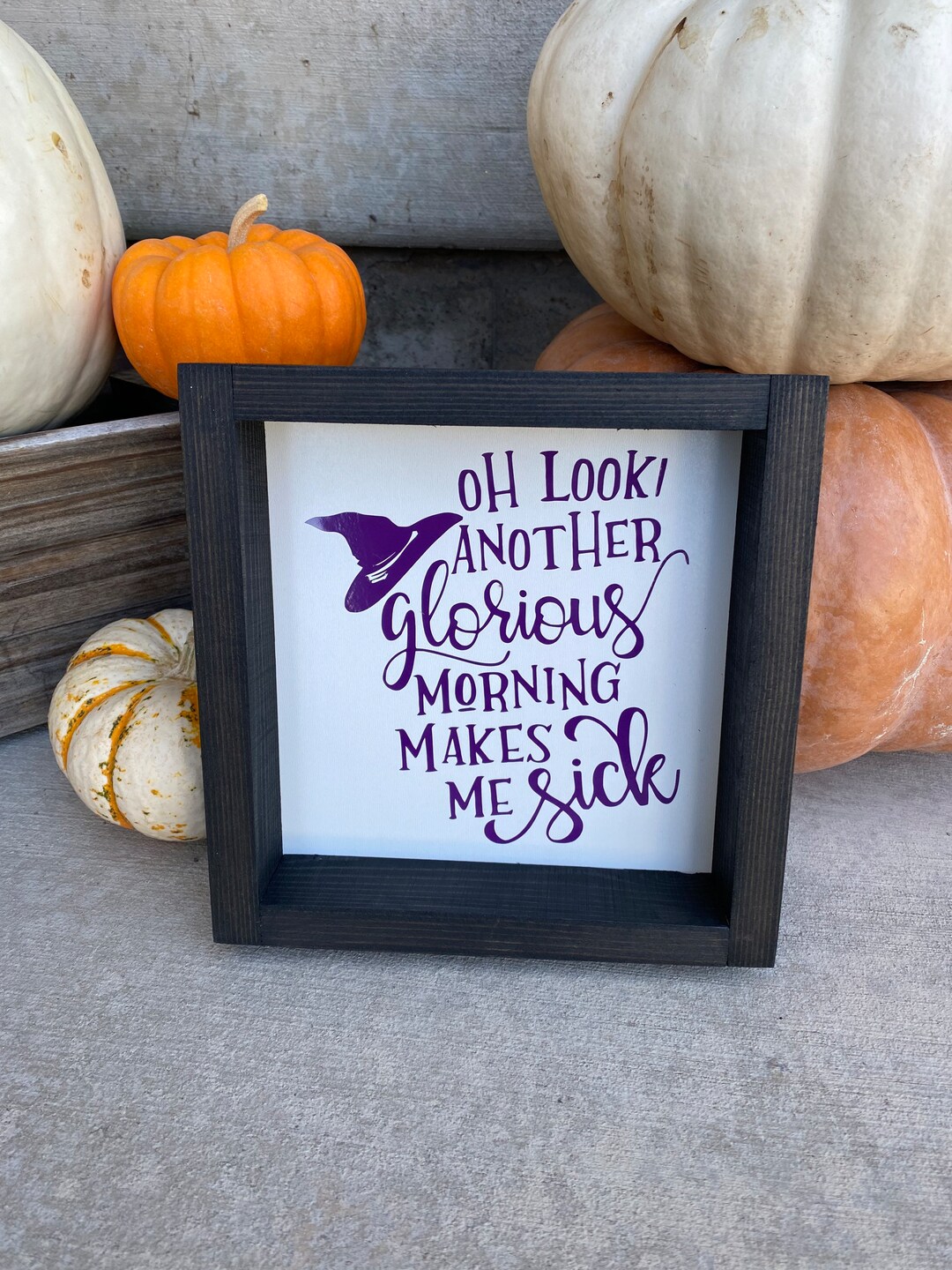 Hocus Pocus Glorious Morning, Makes Me Sick Wood Sign - Etsy